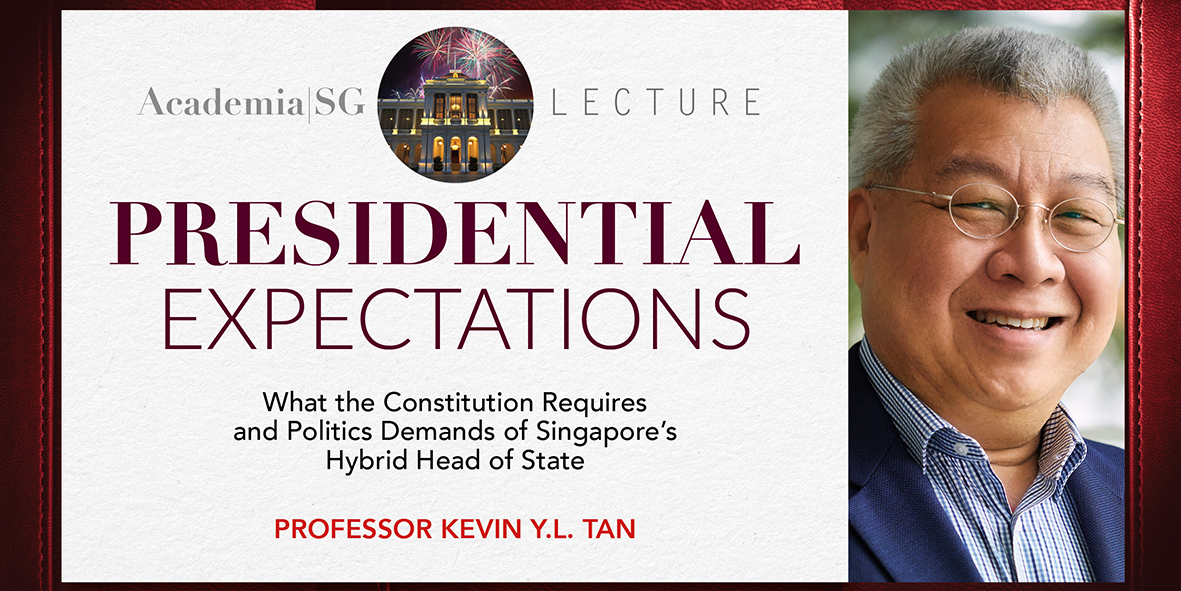 AcademiaSG Lecture: Constitutional law scholar Kevin Tan on the ...