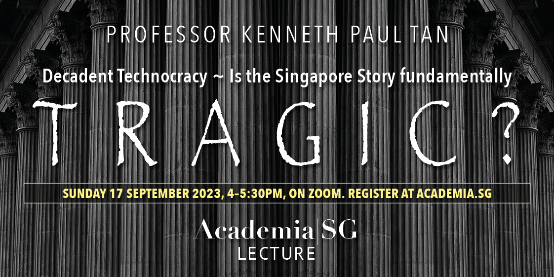 AcademiaSG Lecture: Kenneth Paul Tan on looking at Singapore through ...